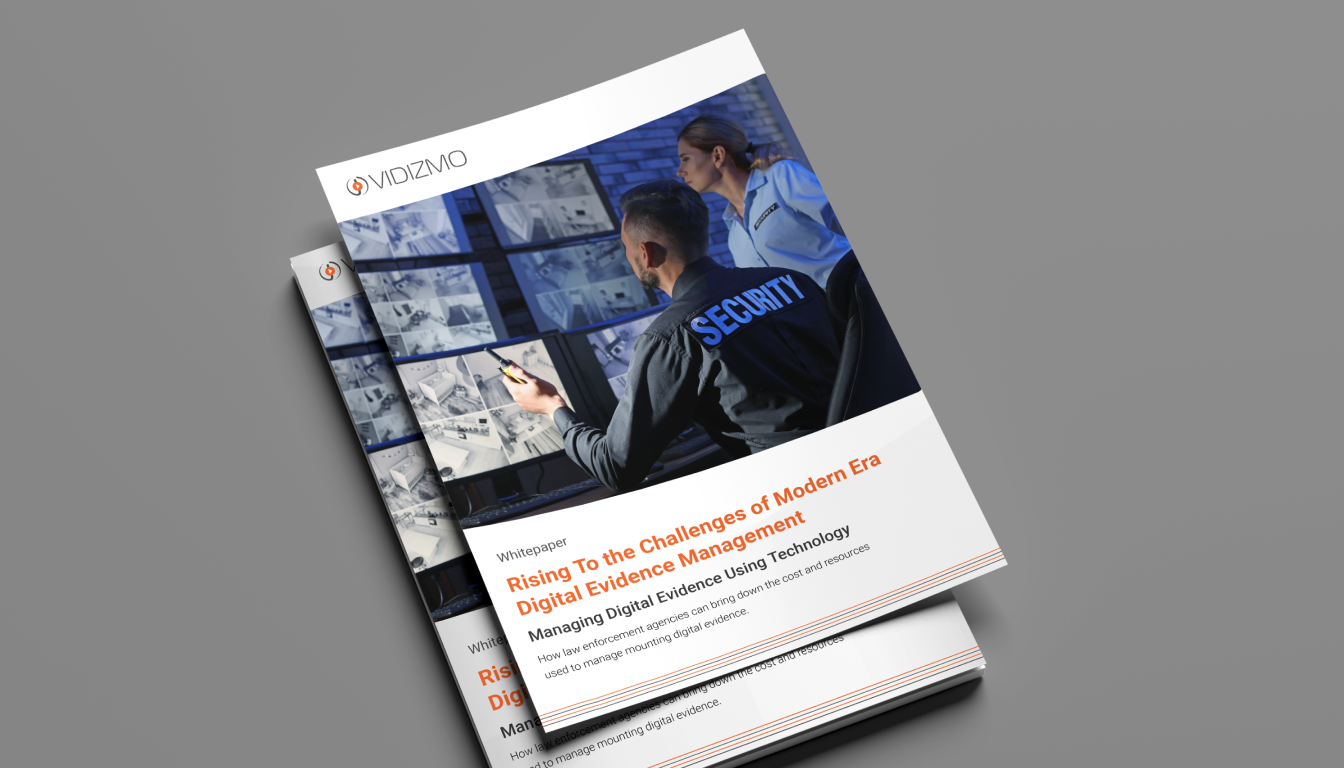 Your complete guide to digital evidence management Your complete guide to digital evidence management